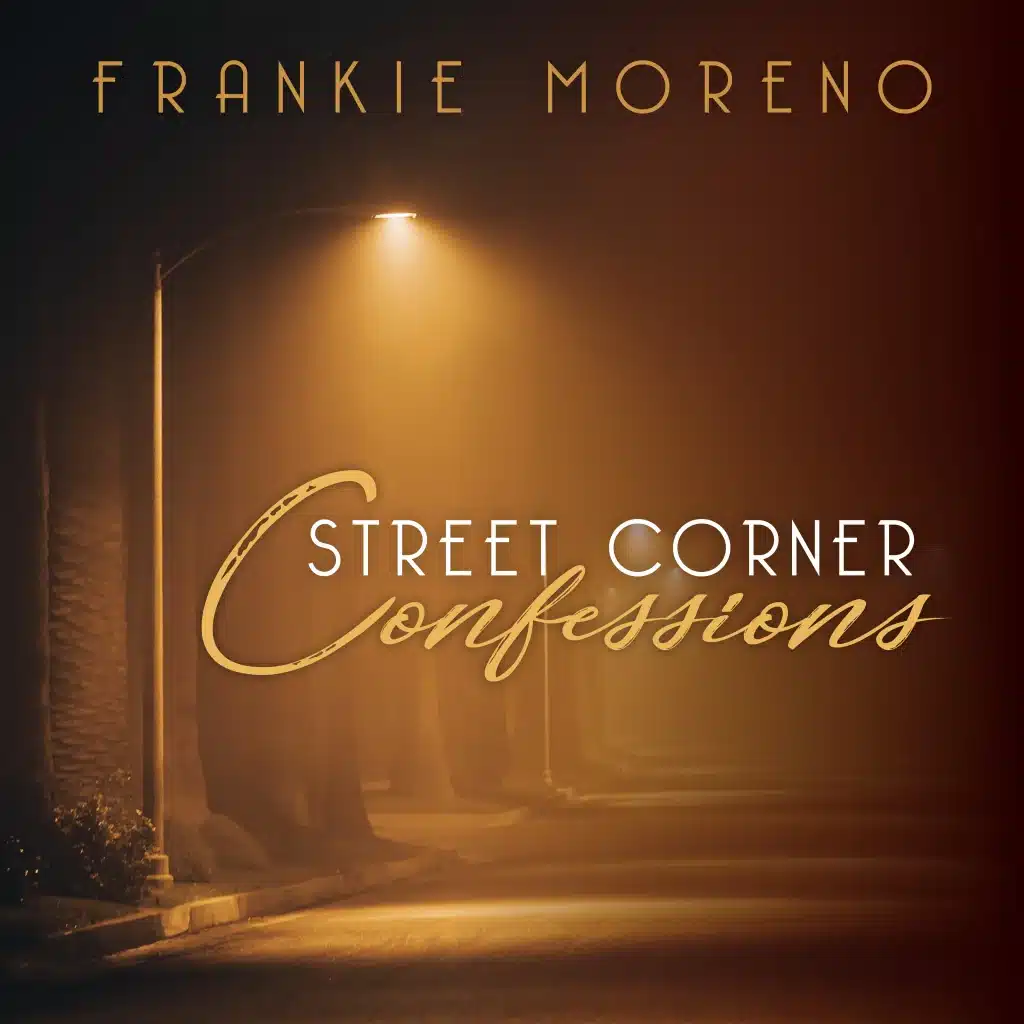 Street Corner Confessions - FrankieMoreno.com